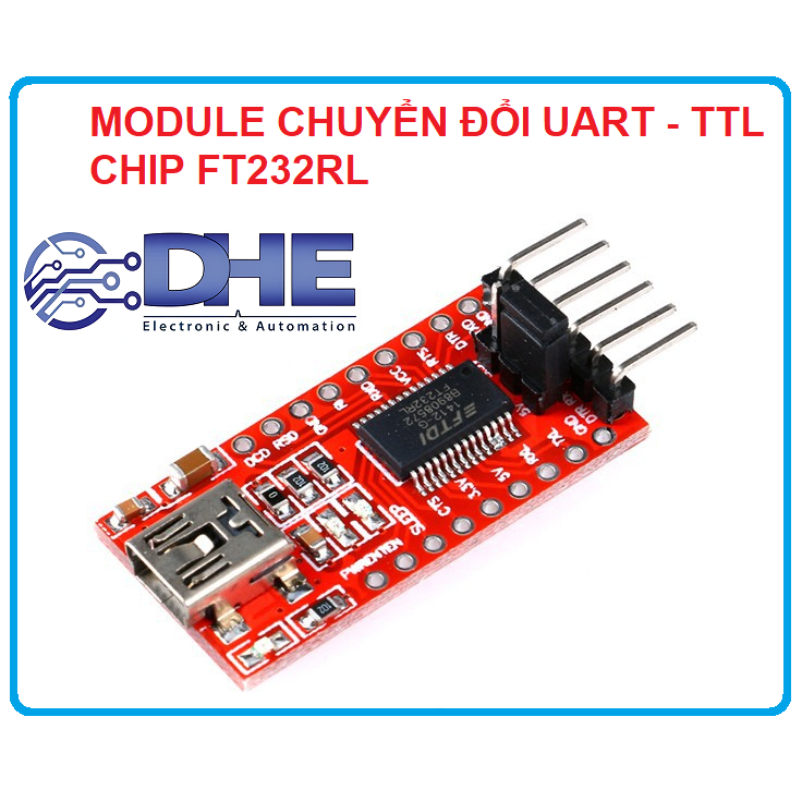 MODULE CHUYỂN ĐỔI UART - TTL FTDI SỬ DỤNG CHIP FT232RL - 3.3V HOẶC 5V ...