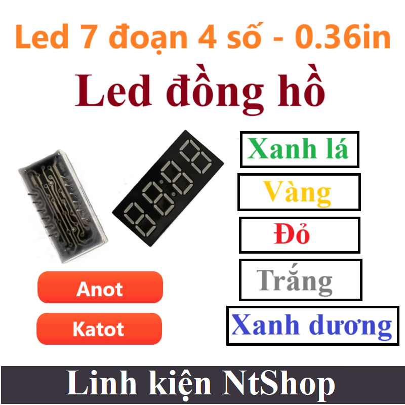 Led 7 đoạn đồng hồ 4 số 0.36in ANOT và KATOT màu Đỏ / Trắng / Vàng ...