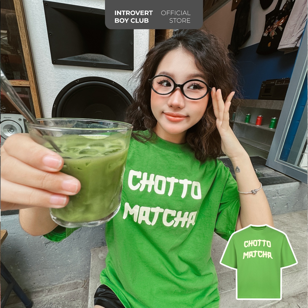 Áo Thun Chotto Matcha - Introvert Boy Club | Shopee Việt Nam