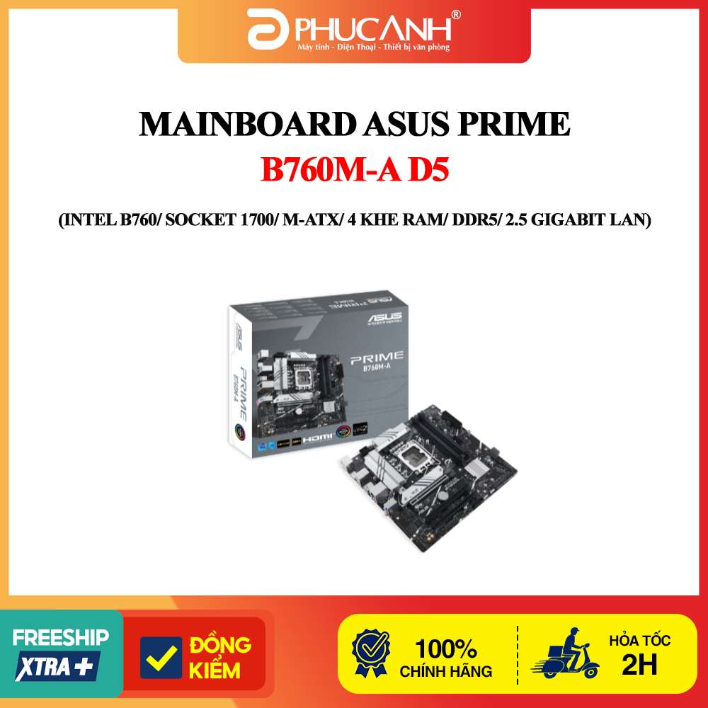 Mainboard Asus Prime B760M-A D5 (Intel B760/ Socket 1700/ M-ATX/ 4 khe ...