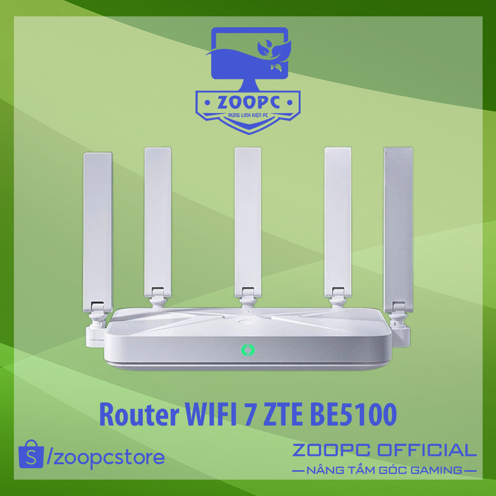 [NEWSEAL] Wifi Router Wifi 7 ZTE BE5100, Be5100 Pro+ tốc độ 5100Mbps, hỗ trợ Mesh| ZOOPCSTORE ...