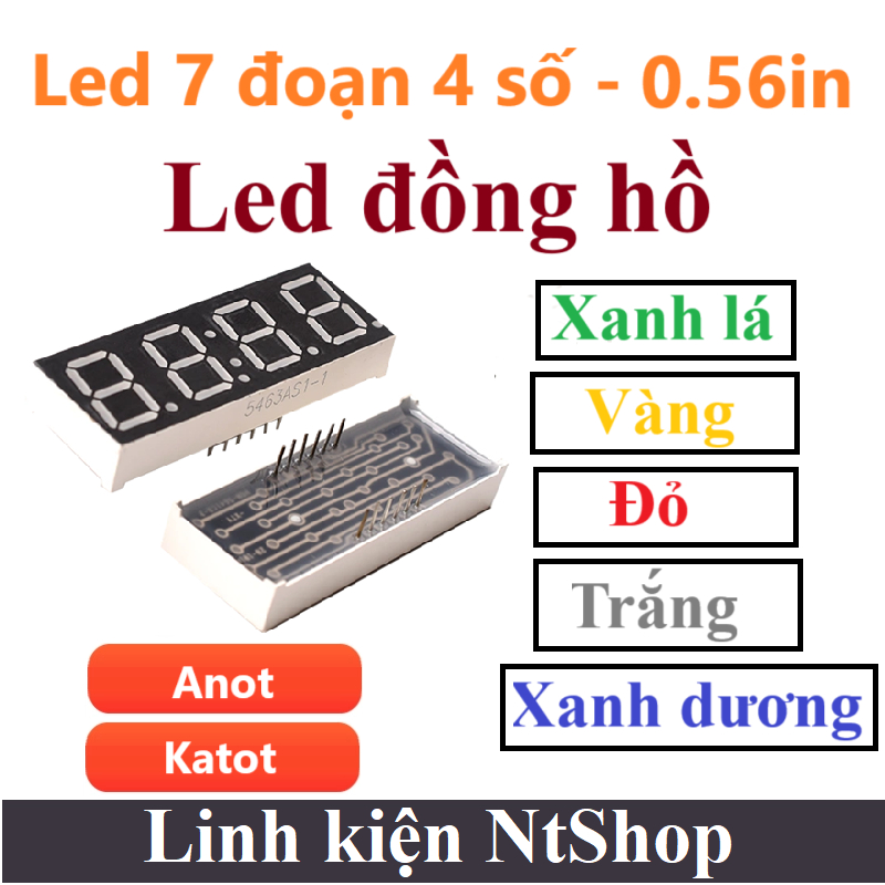 Led 7 đoạn đồng hồ 4 số 0.56in KATOT và ANOT màu Đỏ / Trắng / Vàng ...