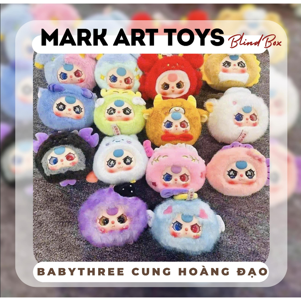 [HCM] Baby Three 12 CUNG HOÀNG ĐẠO . CONSTELLATIONS Blind Box . Chính ...
