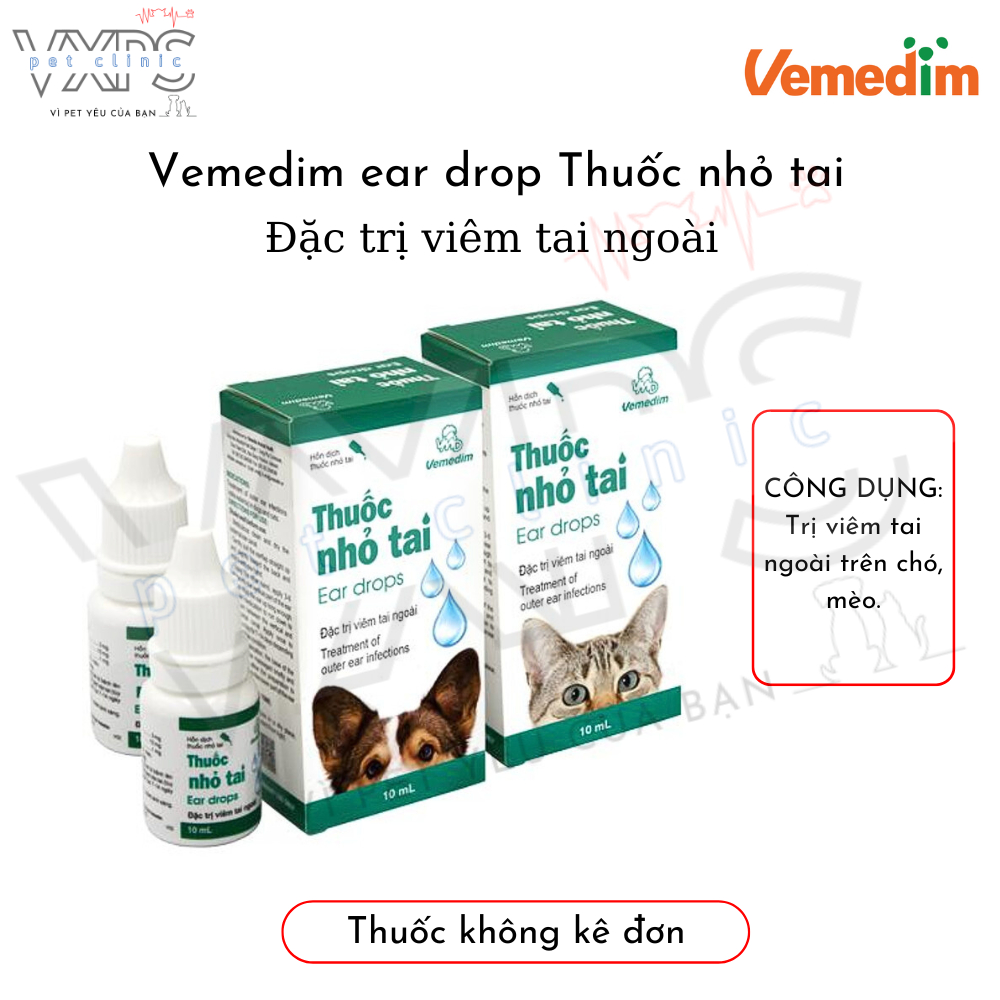 Vemedim Ear Drop - Dung dịch nhỏ tai hỗ trợ viêm tai ngoài dành cho chó ...