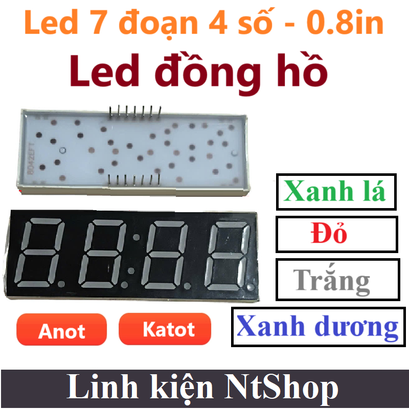 Led 7 đoạn đồng hồ 4 số 0.8in KATOT và ANOT màu Đỏ / Trắng / Xanh lá ...