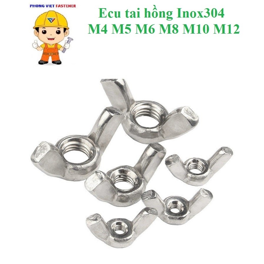 (INOX304) M4, M5, M6, M8, M10,M12 Đai ốc tai hồng,ốc cánh chuồn, ecu ...