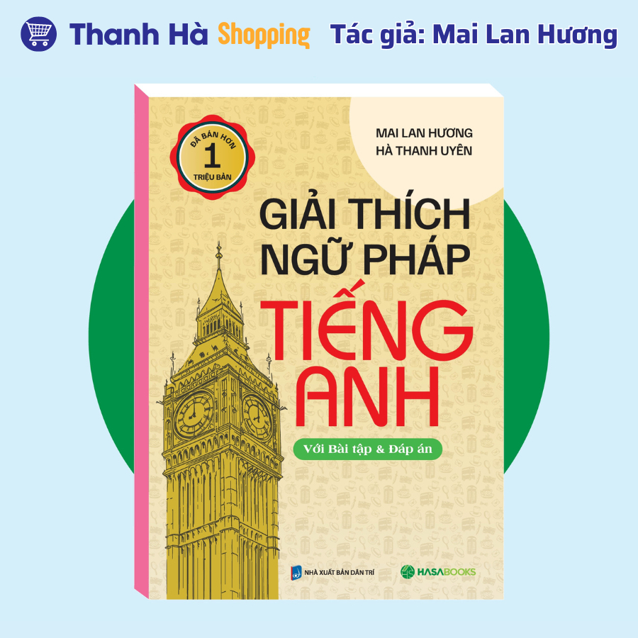 Sách Ngữ Pháp Tiếng Anh + Giải Thích Ngữ Pháp Tiếng Anh - Mai Lan Hương (combo 2 cuốn, lẻ tùy ...