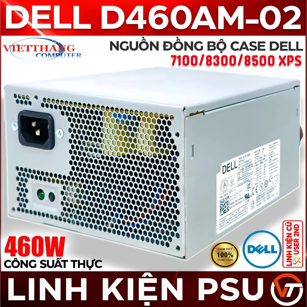 Nguồn Máy Tính Công suất thực Dell D460AM-02 460W Dell XPS 7100 8100 ...