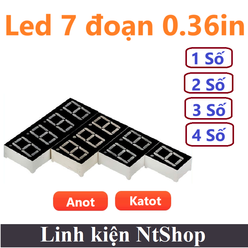 Led 7 đoạn 0.36in 1 số / 2 số / 3 số / 4 số KATOT và ANOT màu Đỏ ...