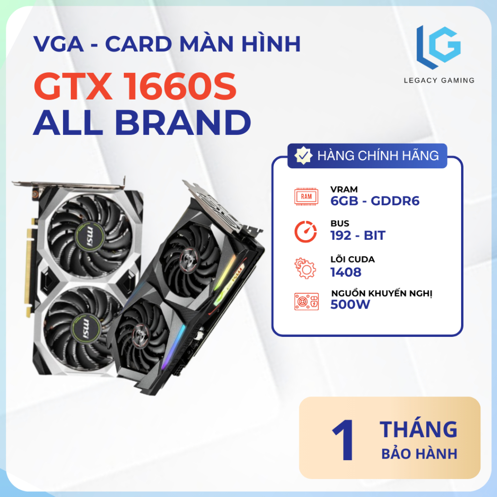 VGA Card màn hình GTX 1660S Asus - Msi - Gigabyte All brand - Chính ...