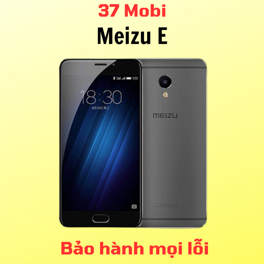 Điện thoại Meizu M1E (Meizu E) màn 5.5 - Helio P10 ram 3G 32G | Shopee Việt Nam