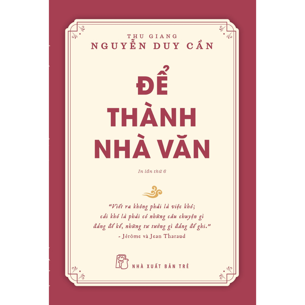 Sách - TS Thu Giang - Để thành nhà văn - Bìa Mềm (NXB Trẻ) | Shopee Việt Nam
