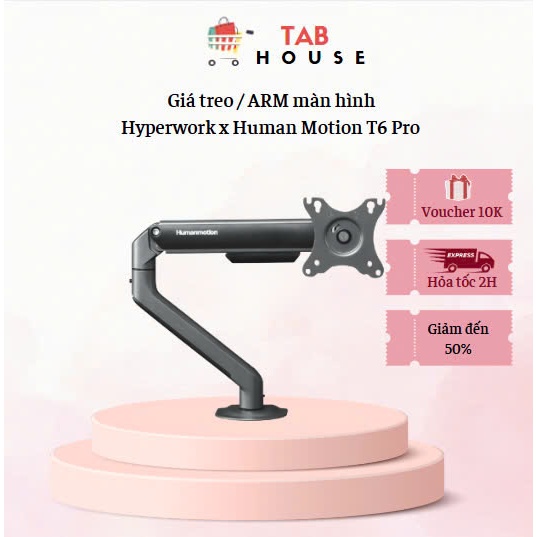 Giá treo / ARM màn hình Hyperwork x Human Motion T6 Pro / T6 Pro Dual ...