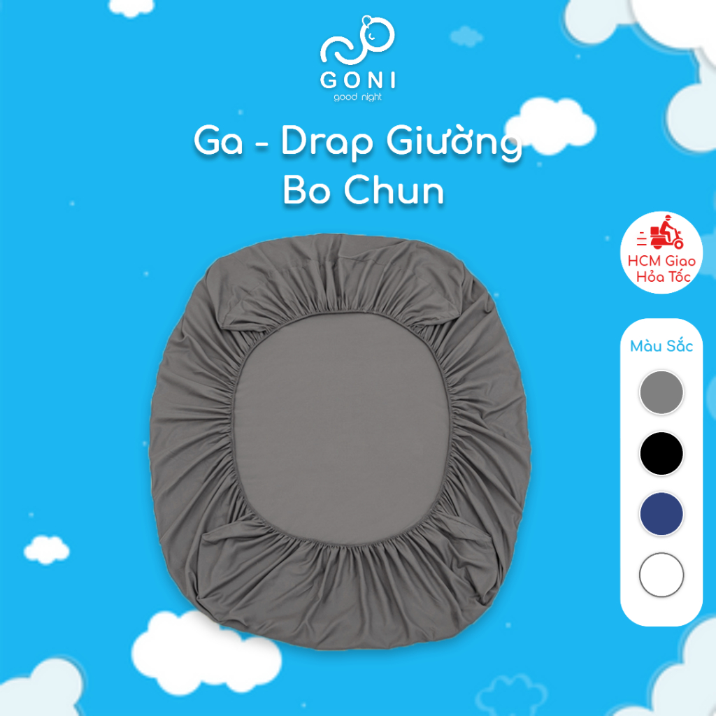 Ga drap giường GONI bo chun cho nệm cao 4-25cm, Kích thước 1m x 2m, 1m2 x 2m, 1m4 x 2m, 1m6 x 2m ...