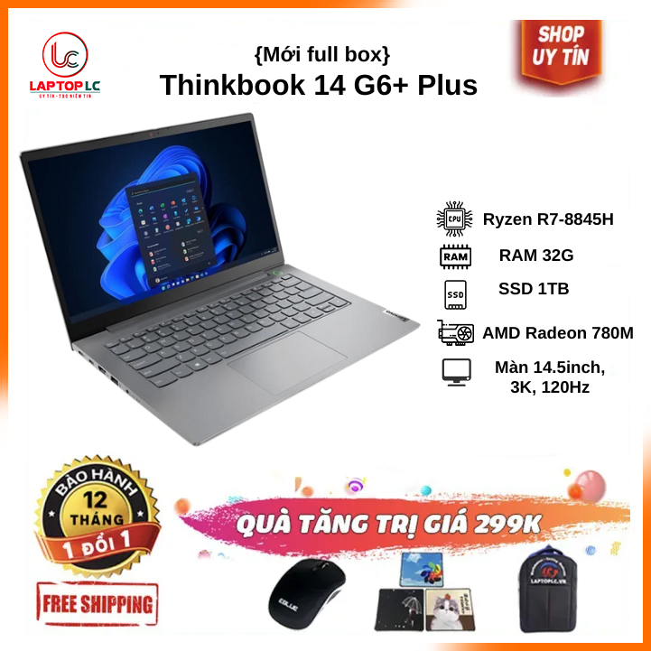 Laptop Văn Phòng Cao Cấp Thinkbook 14 G6+ Plus {Ryzen 7-8845H, RAM 32GB, SSD 1TB, 14.5inch , Màn ...