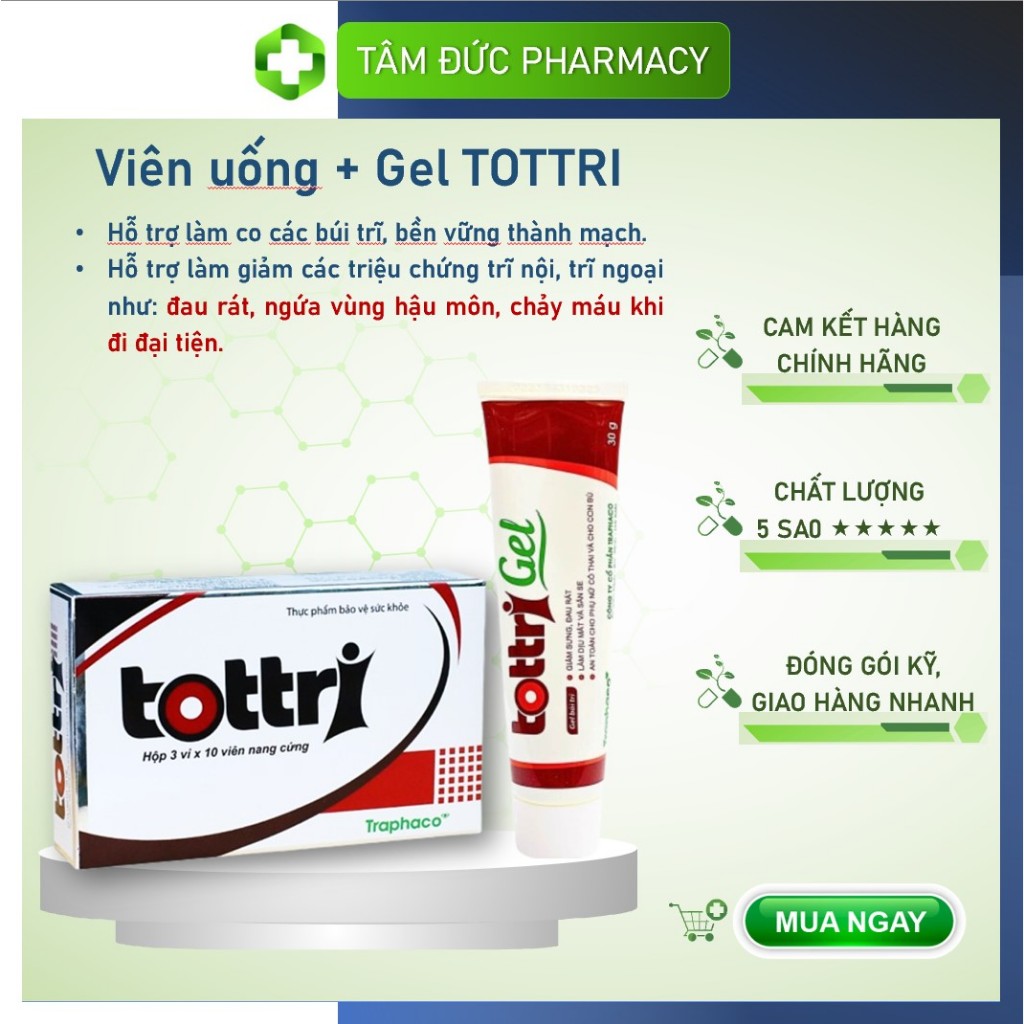 TOTTRI [Viên nang cứng - Hộp 30 viên + Gel bôi] - Hiệu quả trong trĩ ...