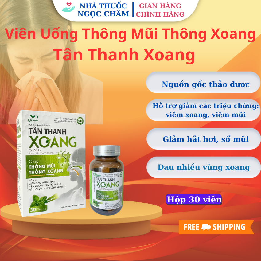Viên Thông Mũi, Thông Xoang-Tân Thanh Xoang hỗ trợ giảm các triệu chứng viêm xoang, viêm mũi Lọ ...