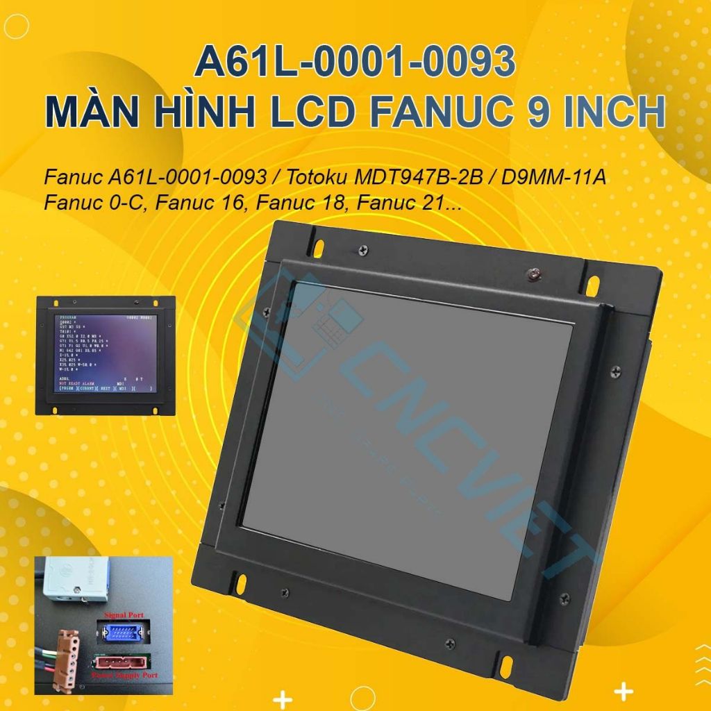Màn hình LCD A61L-0001-0093 A61L-0001-0094 A61L-0001-0095 A61L-0001-0092 máy CNC Fanuc - BH 3 ...