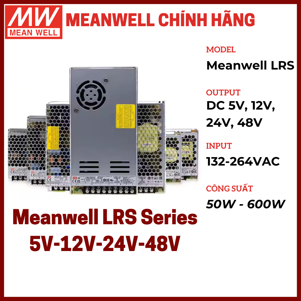 Meanwell - Nguồn Meawell 5V, 12V, 24V, 36V, 48V - Đổi Nguồn 15A, 20A, 25A, 30A, 50A - Công Suất ...