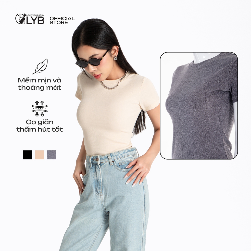 Áo thun nữ LYB cổ tròn, tay ngắn, form ôm thun gân co giãn 4 chiều, màu đen, xám, kem dễ phối đồ ...