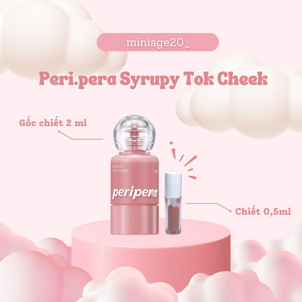 [ CHIẾT ] Má hồng kem Peri.pera Syrupy Tok chiết 0,5ml chất kem lỏng dễ ...