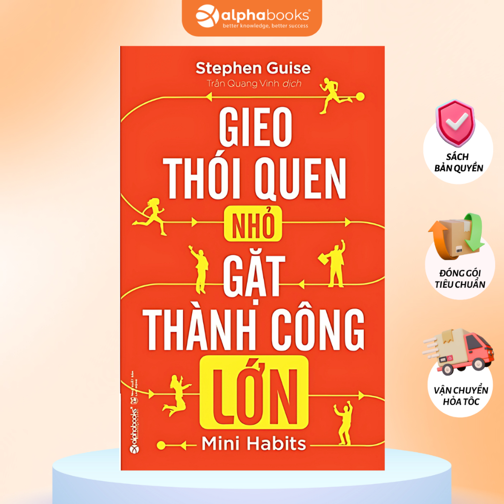 Sách Mini Habits - Gieo Thói Quen Nhỏ Gặt Thành Công Lớn - Stephen ...