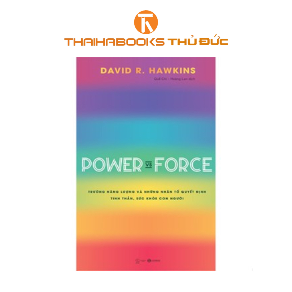 Sách - Power vs Force - Trường năng lượng và những nhân tố quyết định ...