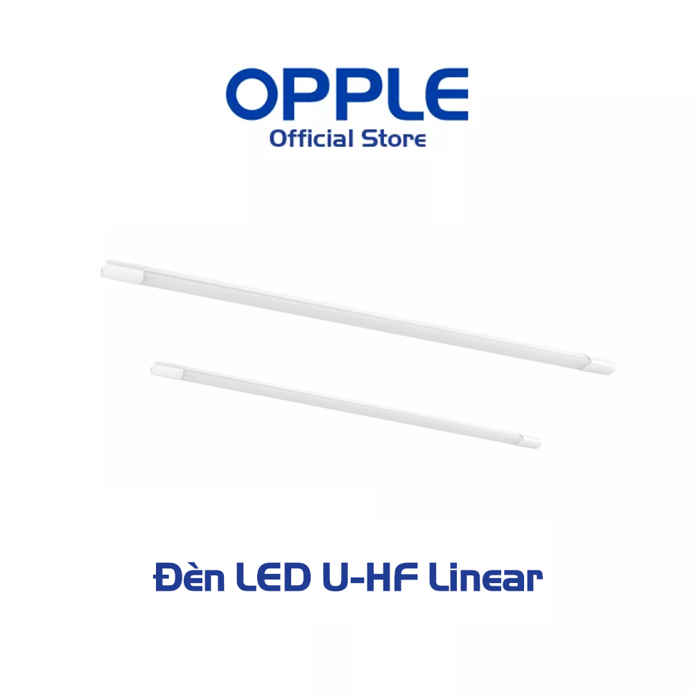 Bộ Đèn OPPLE LED U HF Linear - Hiệu Suất Sáng Cao, Tiết Kiệm Năng Lượng ...