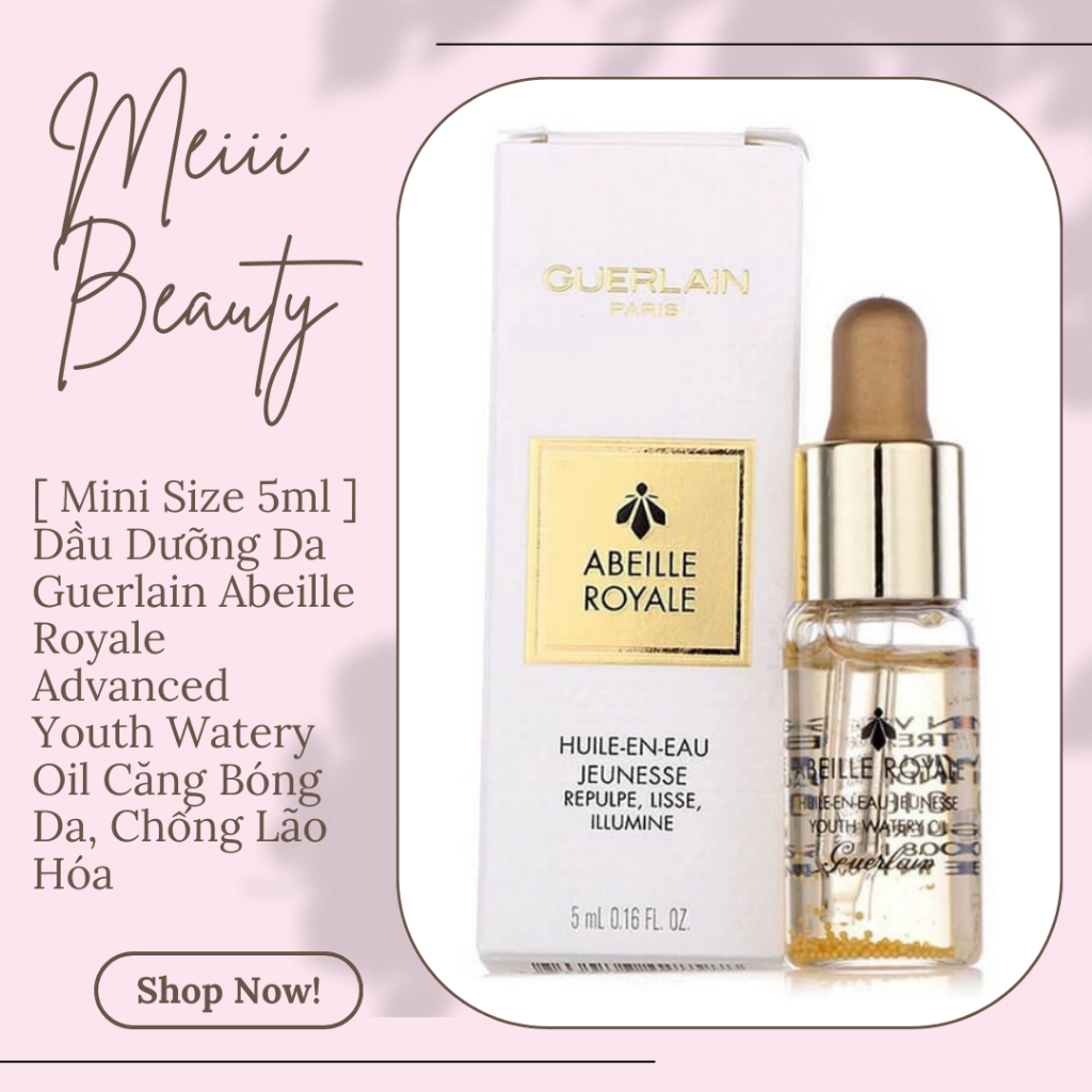 [ Mini Size 5ml ] Dầu Dưỡng Da Guerlain Abeille Royale Advanced Youth ...