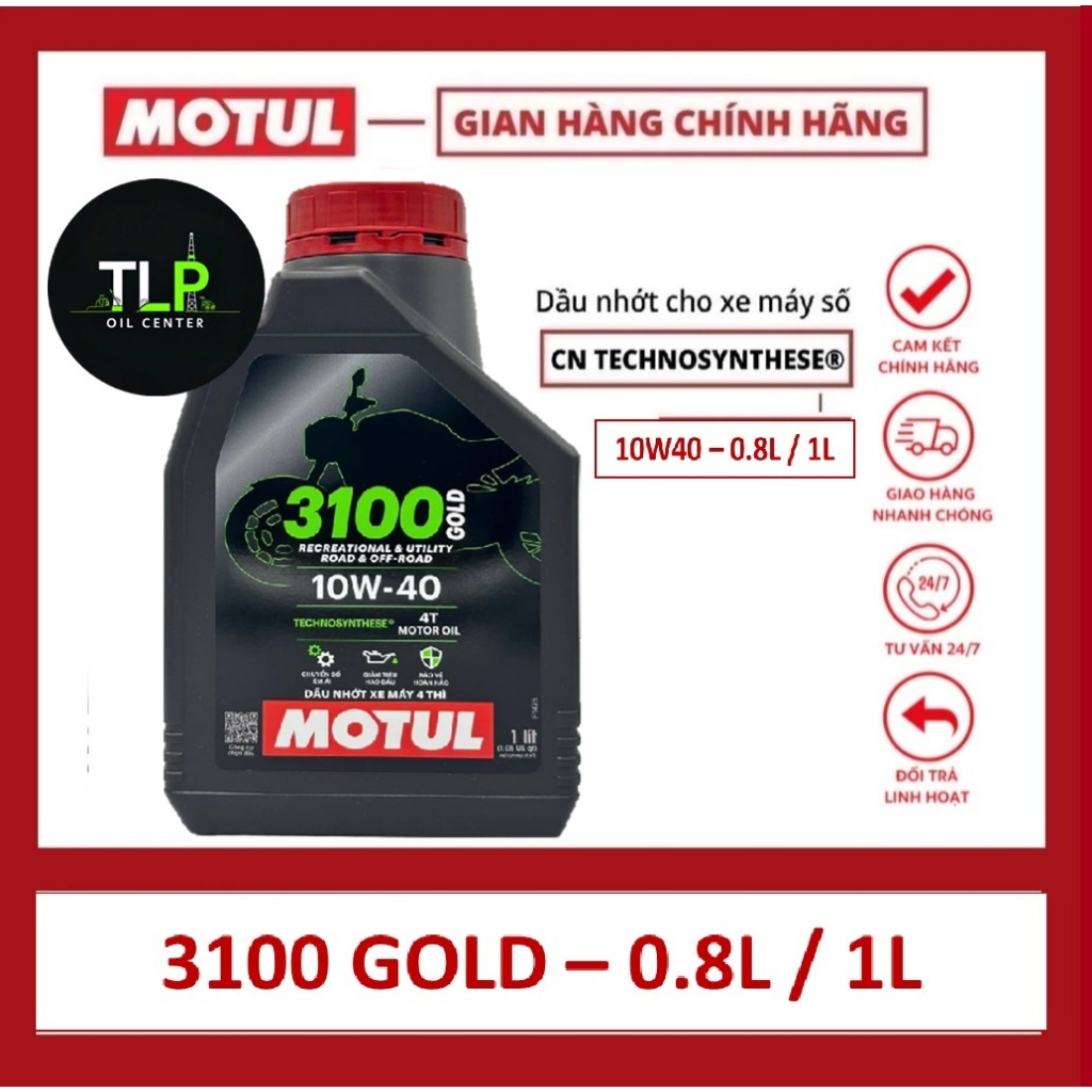 DẦU NHỚT DÀNH CHO XE SỐ/ XE TAY CÔN MOTUL 3100 GOLD 4T 10W40 0.8L/1L ...