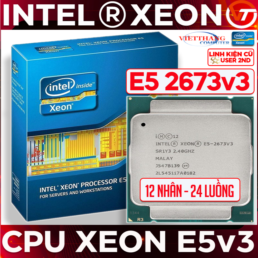 CPU E5 2673 v3 - Intel Xeon E5 2673v3 ( 2.4GHz Turbo 3.2GHz, 30M, 12C ...