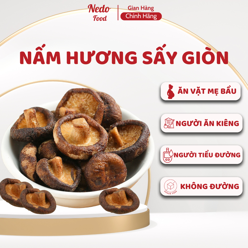Nấm Hương Sấy Giòn Nedo Food Thơm Ngon, Snack Nấm Hương Ăn Liền Tốt Cho ...