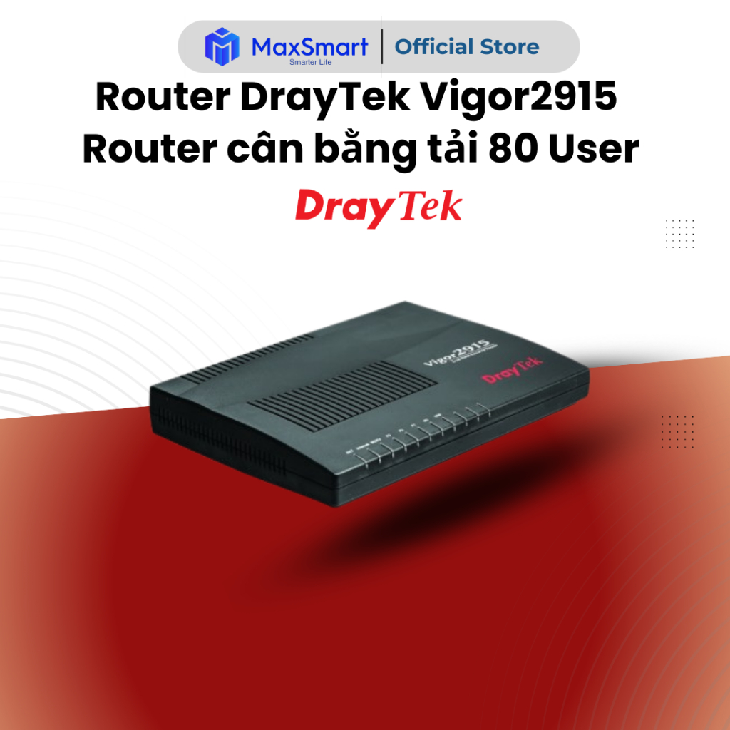 Router DrayTek Vigor 2915 – Cân Bằng Tải Dual-WAN, Hỗ Trợ 80 User ...