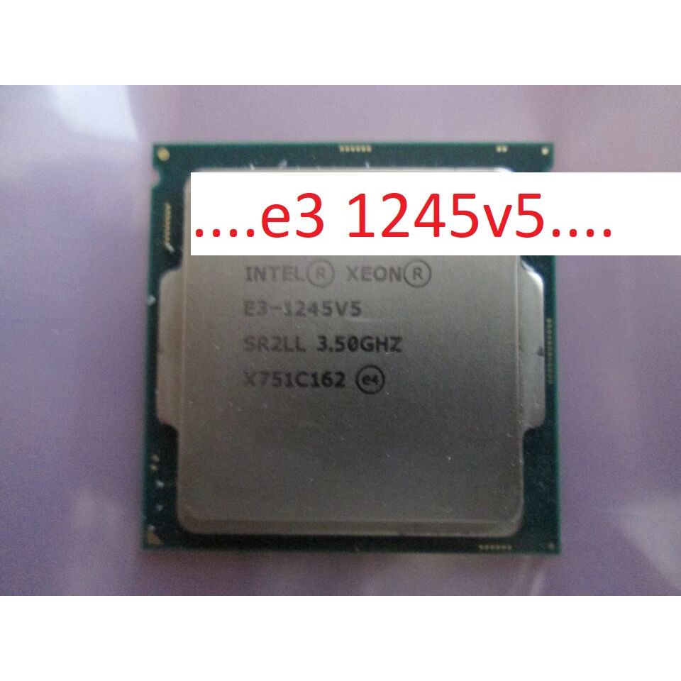 cpu xeon e3 1245v5 / e3 1230v5 / e3 1245v5 .....socket 1151....tặng keo tản nhiệt | Shopee Việt Nam