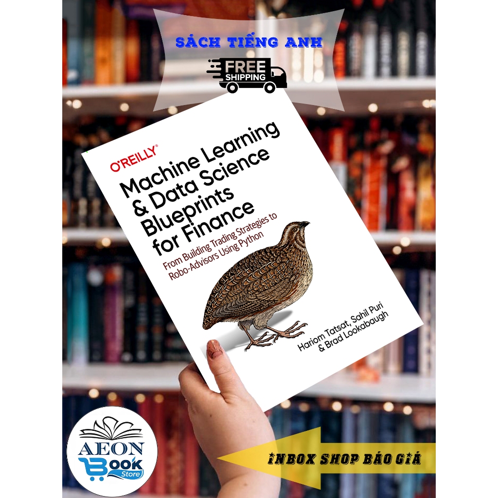 Machine Learning and Data Science Blueprints for Finance - AEON BOOKSTORE | Shopee Việt Nam