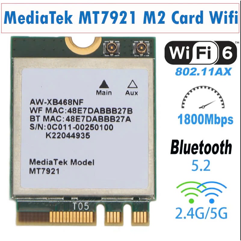 Card Wifi 6 MediaTek MT 7921 Wireless M.2 Wi-Fi 6 (802.11ax) và BT 5.2 ...