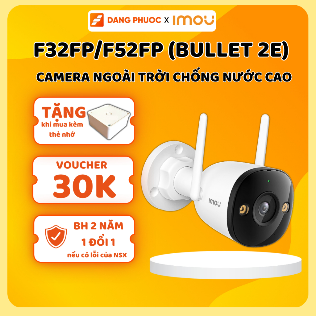 Camera IMOU ngoài trời F32FP 3MP/ F52FP 5MP/BULLET 3/BULLET 2C chuẩn ...