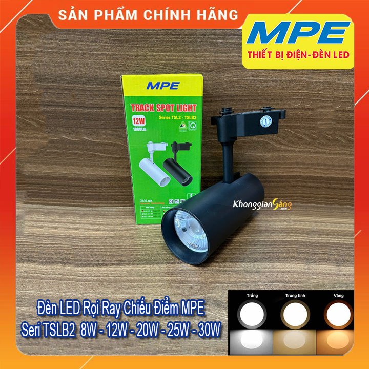 [CHÍNH HÃNG] ĐÈN LED RỌI RAY CHIẾU ĐIỂM MPE SERI TSLB2 8W - 12W - 20W ...
