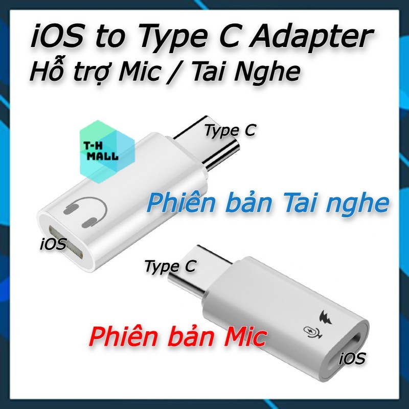[HỖ TRỢ MIC / TAI NGHE ] Adapter Đầu chuyển đổi OTG iOS sang Type C Hỗ ...