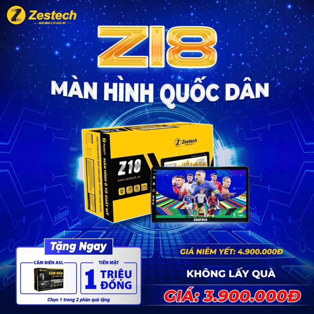 Màn hình androi zestech Z18 và Z18 liền camera 360 bản mới nhất 2025 ...