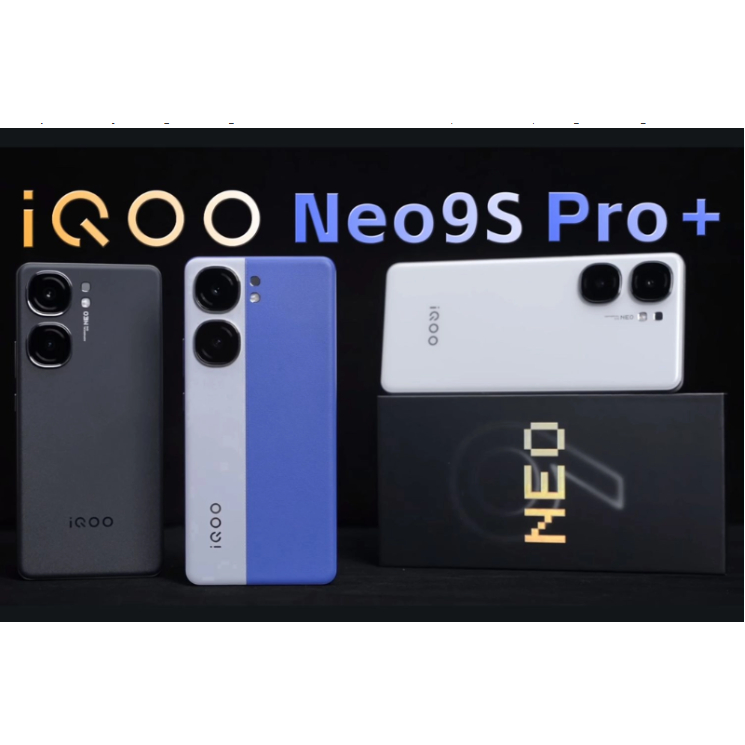Điện thoại Vivo iQOO Neo 9S Pro Plus new full box bảo hành 3 tháng ...