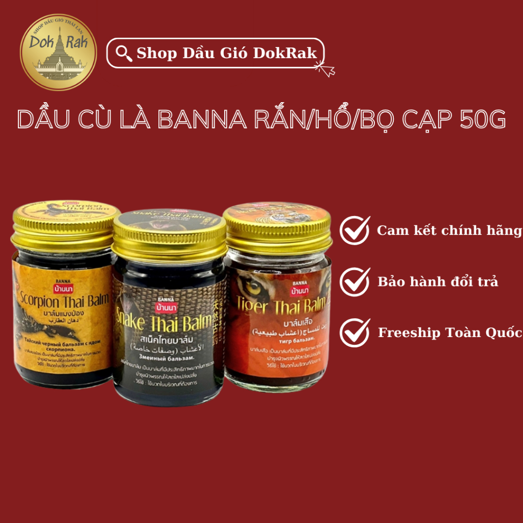 [CHÍNH HÃNG] Dầu cù là BANNA Thái Lan cao xoa bóp Hổ, Rắn, Bọ cạp 50gr - SHOP DẦU DOKRAK ...