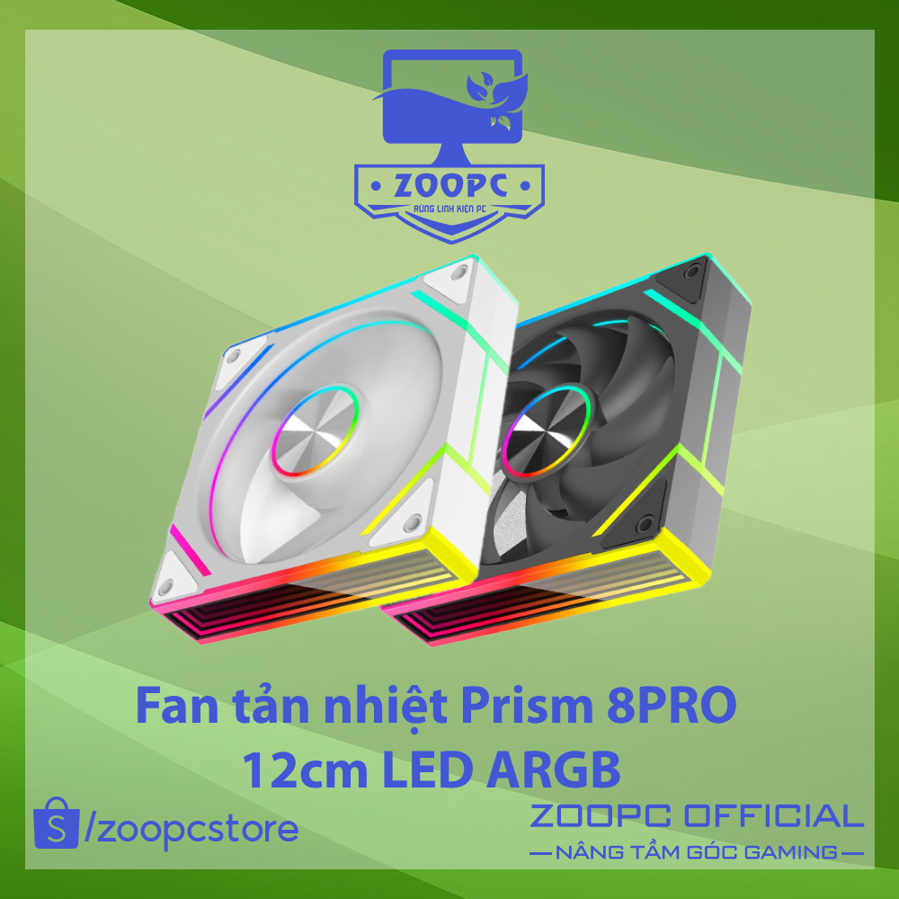 Fan tản nhiệt Prism 8PRO 12cm, 6PRO PWM quạt ARGB 5v3 chân không gây tiếng ồn | ZOOPCSTORE ...
