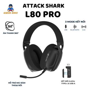 Tai nghe Gaming Attack Shark L80 Pro - 3 mode kết nối- Âm Bass 3D - Hỗ ...