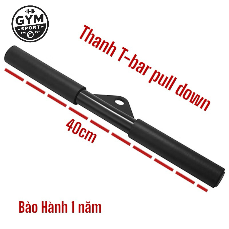 Thanh Kéo T-Bar Pull Down 40cm Tập Lưng Xô Với Phòng GYM | Shopee Việt Nam