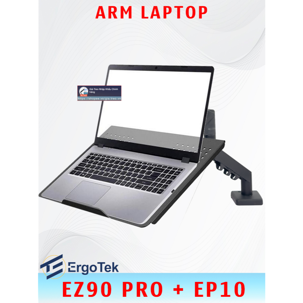 EZ90 + EP10 - Combo Arm Laptop - Giá đỡ Laptop - Arm màn hình + nâng ...