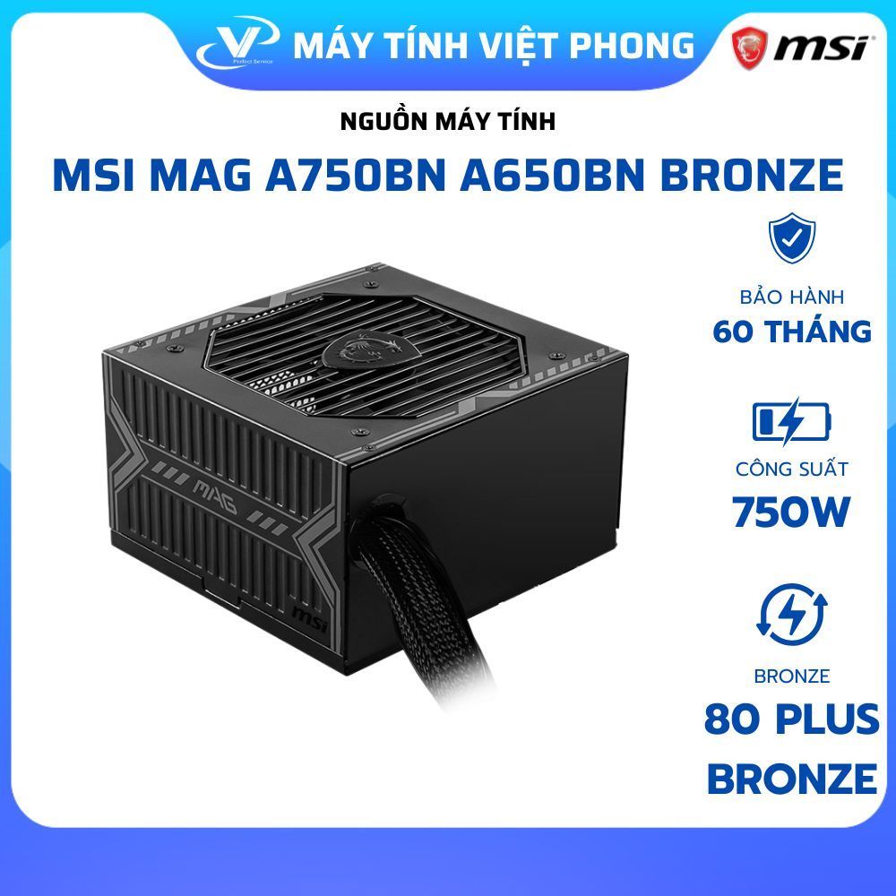 [FULL VAT] NGUỒN MÁY TÍNH MSI MAG A750BN - A650BNL - A500N PCIE5 80 PLUS BRONZE BẢO HÀNH 5 NĂM ...