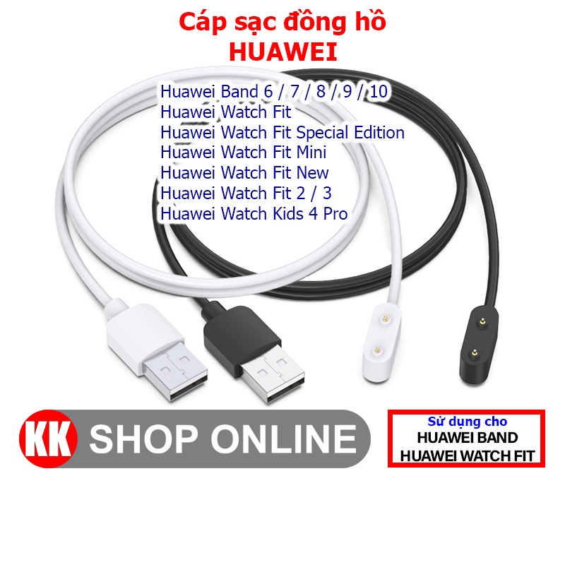 Cáp sạc Huawei Band 6 7 8 9 10 Huawei Watch Fit / Fit New / Fit 2 / Fit ...