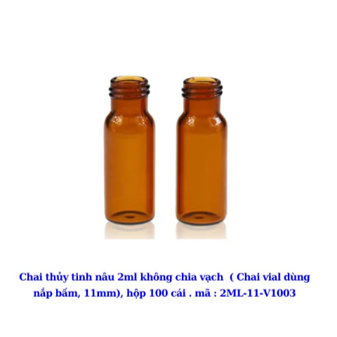 2ML-11-V1003 2ML-11-V1004 Chai thủy tinh dạng đóng nắp bấm nhôm (2ml) (chưa bao gồm nắp ...