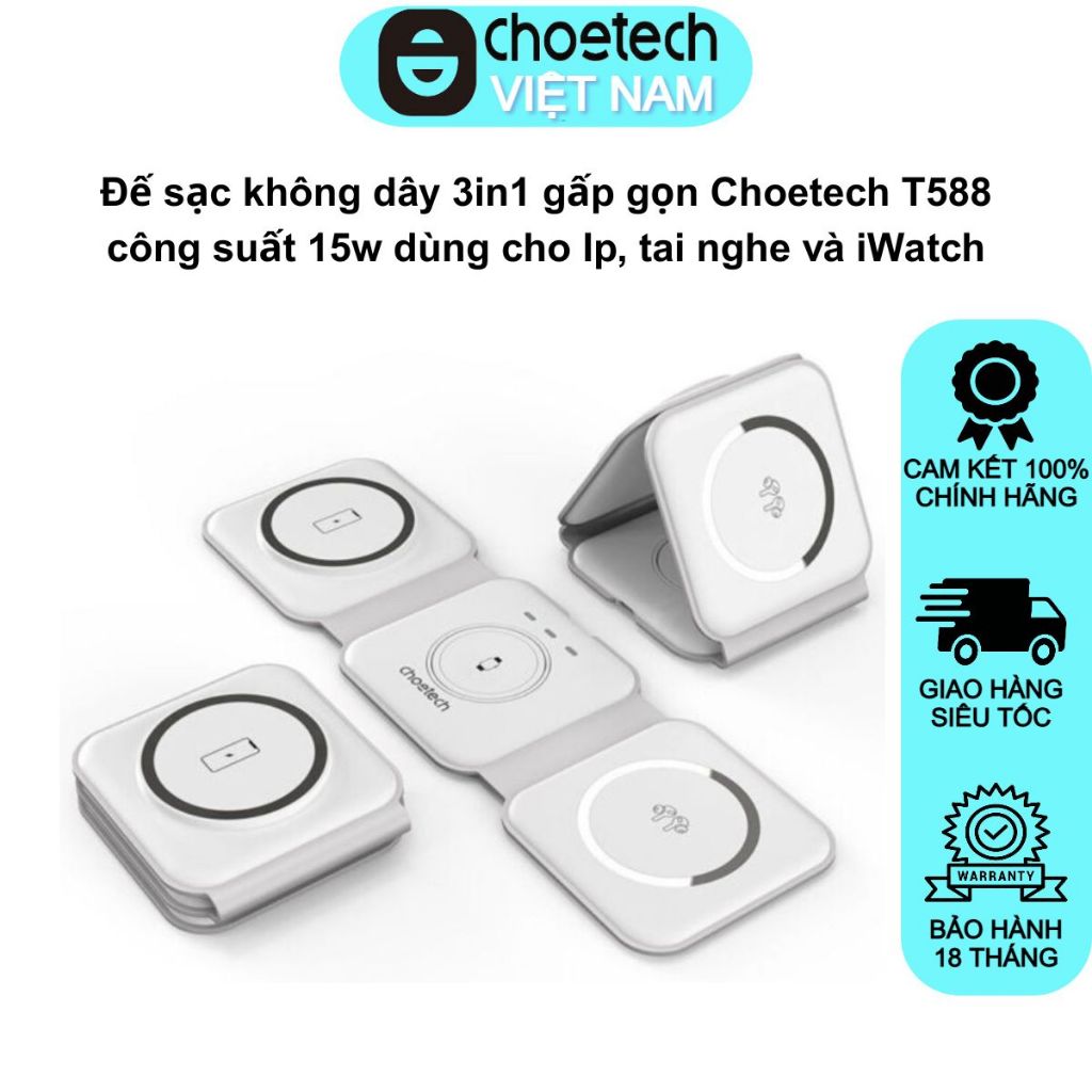 Đế sạc không dây 3in1 gấp gọn Choetech T588 công suất 15w dùng cho Ip ...